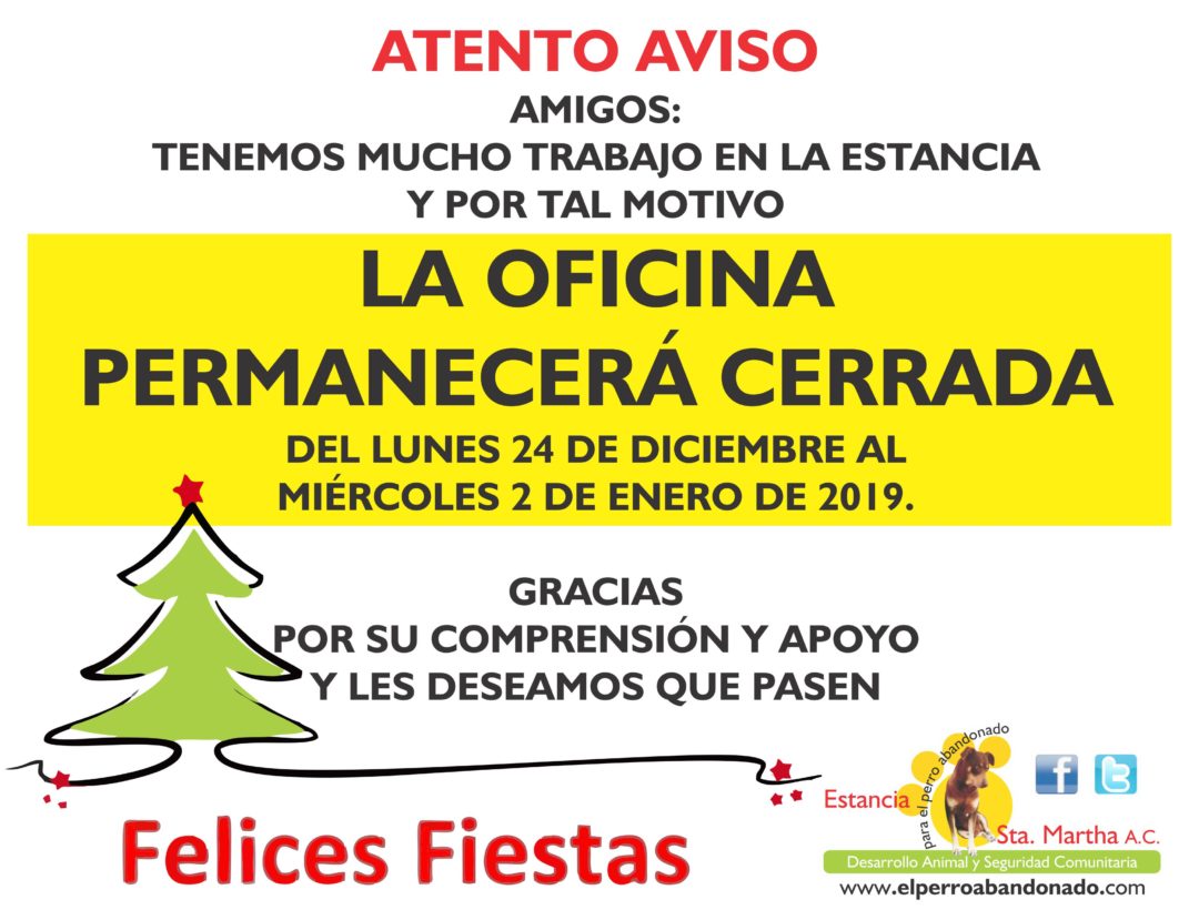 AVISO: OFICINA CERRADA | Estancia Santa Martha para el Perro Abandonado